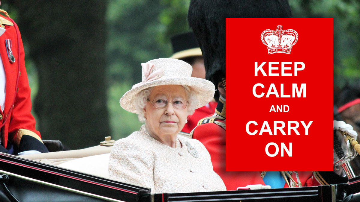 Queen announces ‘Keep Calm and Carry On’ so done - The Beaverton
